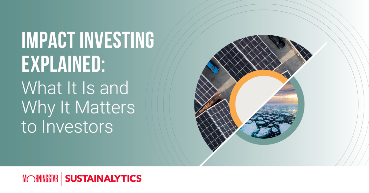 Investing for Impact Explained: What It Is and Why It Matters to Investors