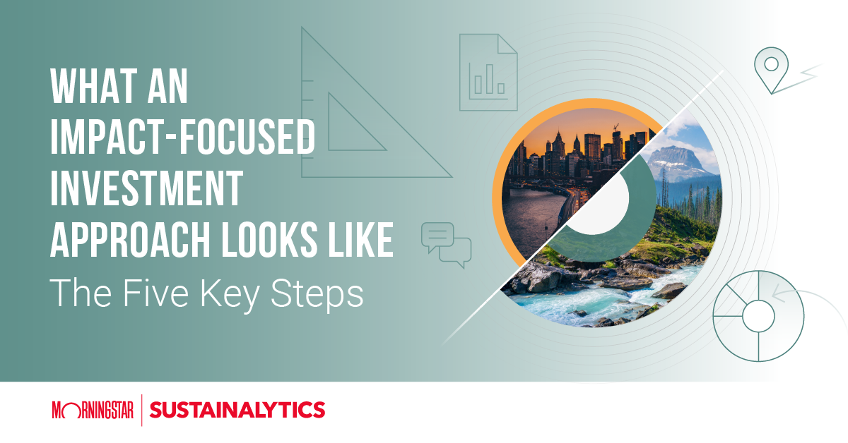 How Impact-Focused Investing Works: Key Steps for Investors